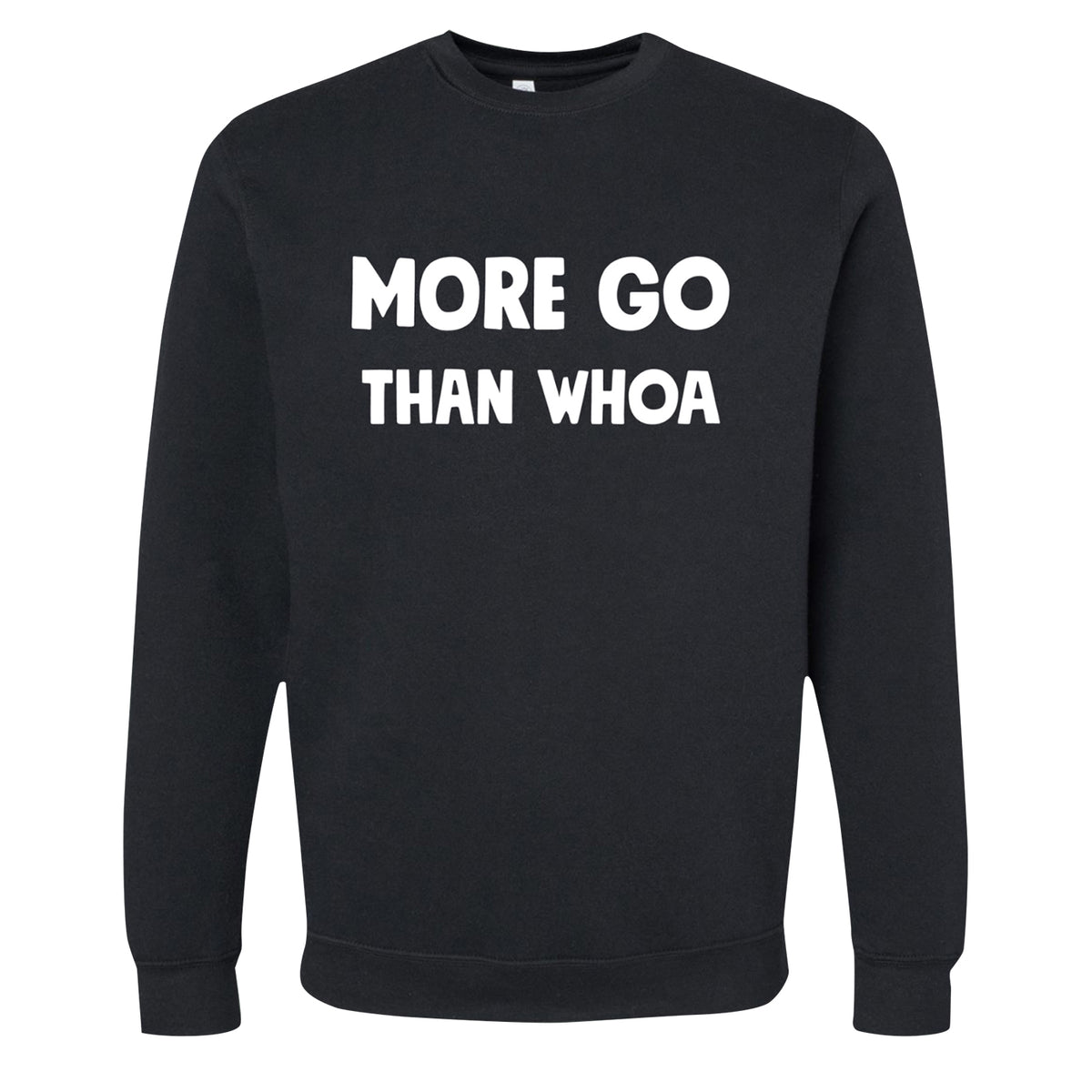 Equine & Design More Go Than Whoa Sweatshirt – Greenhawk USA